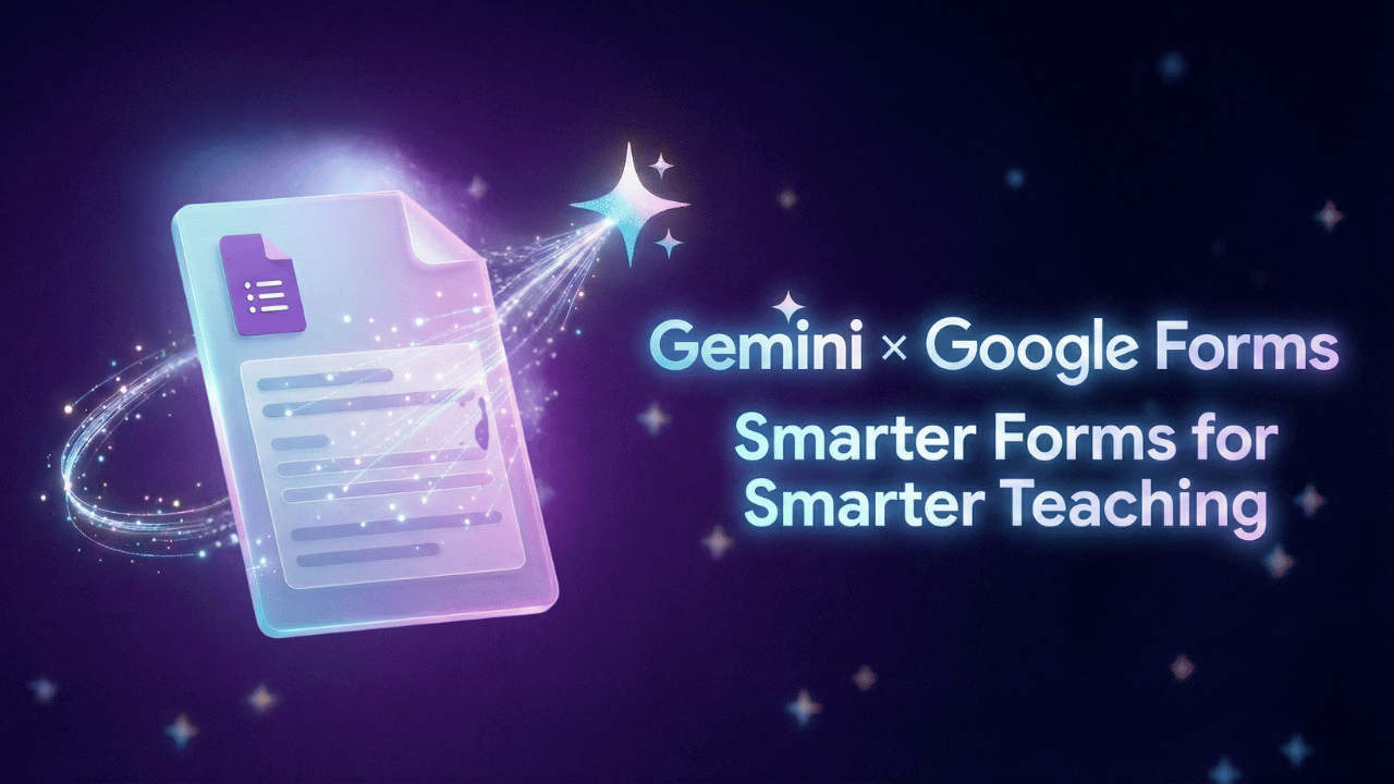 What's New with Gemini in Google Forms for Educators in 2026